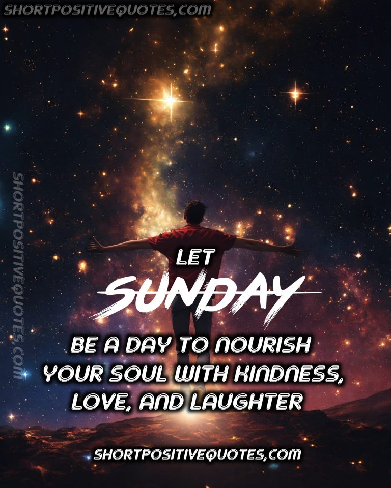 Motivational Quotes for Sunday - Energize Your Mind and Spirit - Short ...